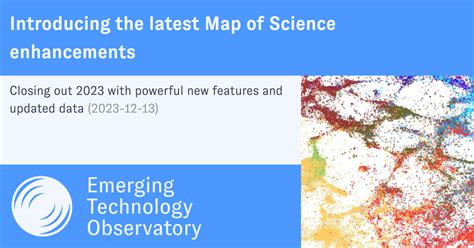 Introducing The Latest Map Of Science Enhancements Emerging