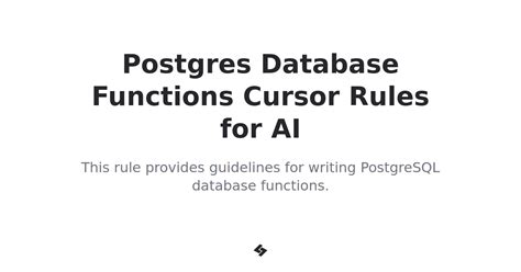 Postgres Database Functions Cursor Rules For Ai