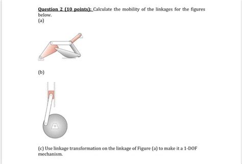Solved Question 2 10 Points Calculate The Mobility Of Chegg