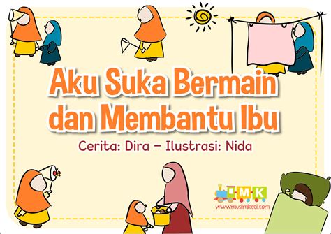 Aku Suka Bermain Dan Membantu Ibu