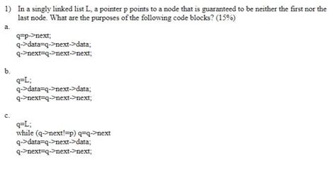 Solved 1 In A Singly Linked List L A Pointer P Points To A