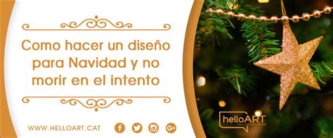 Como Hacer Un Dise O Para Navidad Y No Morir En El Intento Helloart