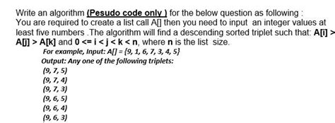 Solved Write An Algorithm Pesudo Code Only For SolutionInn