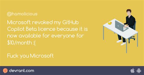 Github Microsoft Revoked My GitHub Copilot Beta Licence Because It Is Now Available For