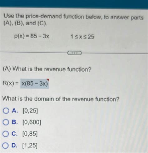 Use The Price Demand Function Below To Answer Parts A B And C P X X X