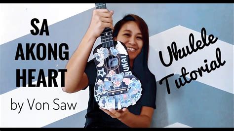 SA AKONG HEART By Von Saw Ukulele Tutorial YouTube