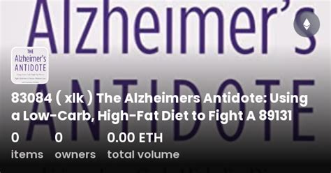 83084 Xlk The Alzheimers Antidote Using A Low Carb High Fat Diet