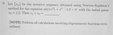 Solved 3 Let Xn Be The Iterative Sequence Obtained Using