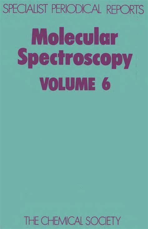 Molecular Spectroscopy Volume 6 1st Edition Premiumjs Store