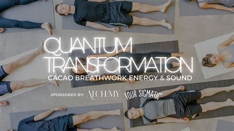Quantum Transformation Cacao Breathwork Energy And Sound Healing