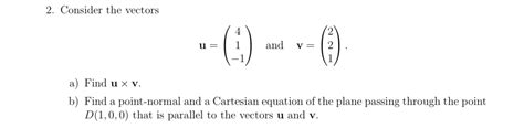 Solved Consider The Vectorsu [4] [1] [ 1] ﻿and