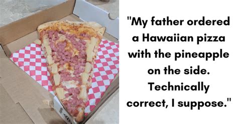 Man Orders Hawaiian Pizza With Pineapple On The Side The Pizza Place