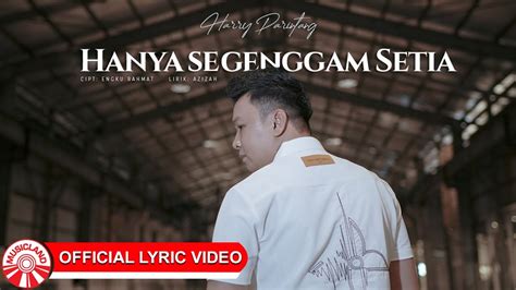 Harry Parintang Hanya Segenggam Setia Official Lyric Video HD YouTube