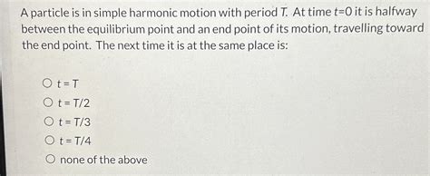 Solved You Are Given A Graph Of Position Versus Time For The Chegg