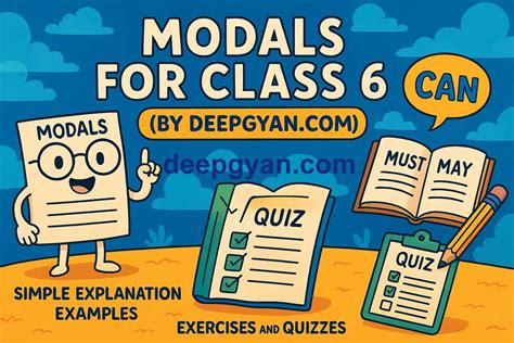 Modal Verbs For Class 6 Examples And Worksheets With Answers