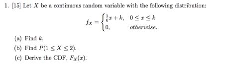 Solved 1· 15 Let X Be A Continuous Random Variable With