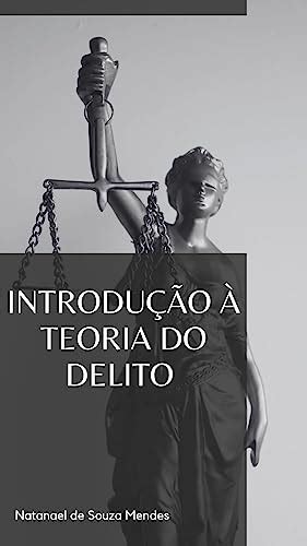 Introdução à Teoria Do Delito Ebook Resumo Ler Online E Pdf Por