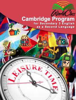 Secondary 3 ESL Cambridge Curriculum Unit 06 Lesson 1 Leisure Time