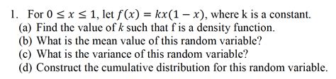 Solved 1 For 0≤x≤1 Let F X Kx 1−x Where K Is A