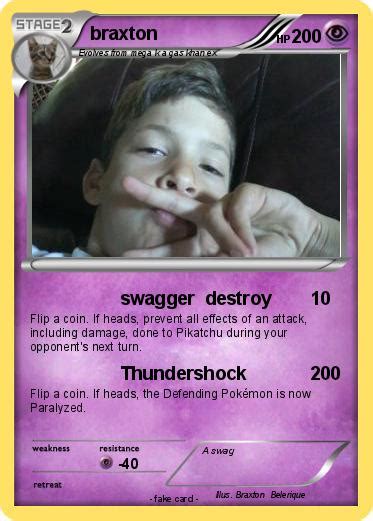 Pokémon Braxton 22 22 Swagger Destroy My Pokemon Card