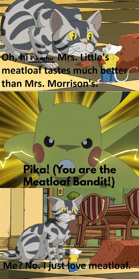 Pikachu Thinks Monty Is The Meatloaf Bandit By Fieryunikitty On Deviantart