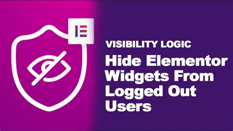 how to hide elementor widgets from logged out users visibility logic for elementor youtube
