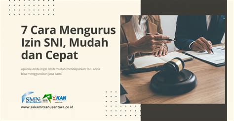 7 Cara Mengurus Izin SNI Mudah Dan Cepat