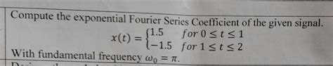 compute the exponential fourier series coefficient of
