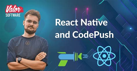 Valor Software On Linkedin Reactnative Codepush React