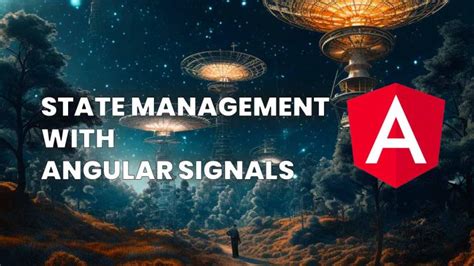 State Management With Angular Signals Simplified Courses