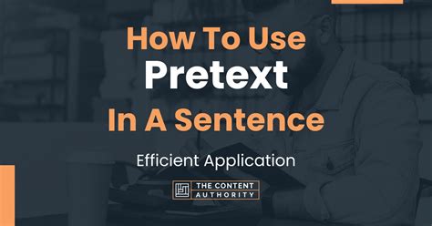 How To Use Pretext In A Sentence Efficient Application