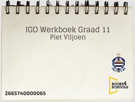 Igo Werkboek Graad 11 Piet Viljoen