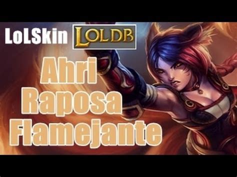 LoLSkin Ahri Raposa Flamejante YouTube
