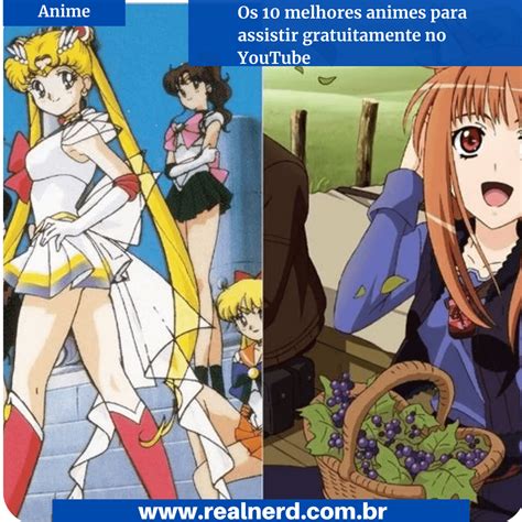 Os 10 Melhores Animes Para Assistir Gratuitamente No Youtube