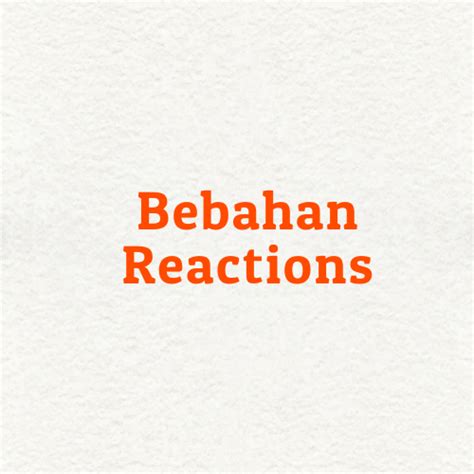 Bebahan Reactions On Reels