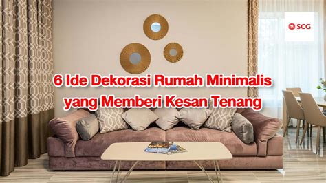 7 Ide Dekorasi Rumah Minimalis Yang Memberi Kesan Tenang