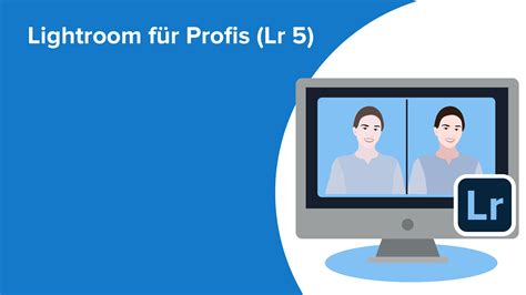Lightroom für Profis Lr 5 Online Software Kurs Lecturio