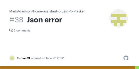 Json Error · Issue 38 · Markadamsonhome Assistant Plugin For Tasker