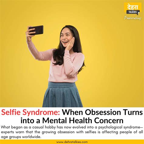 Selfie Syndrome When Obsession Turns Into A Mental Health Concern