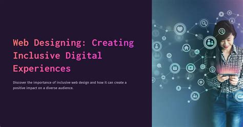 Web Designing Creating Inclusive Digital Experiences