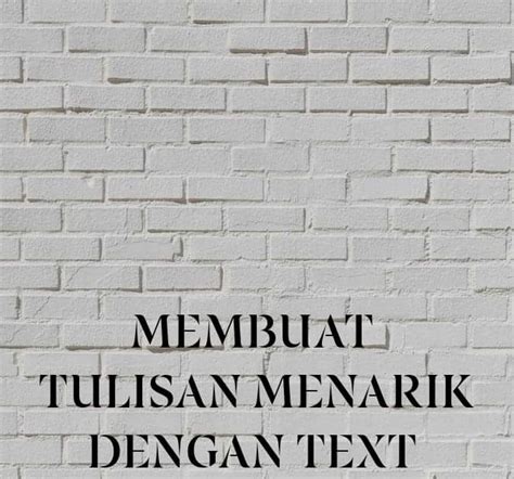 Membuat Tulisan Menarik Dengan Text Bergerak Buat Bloog
