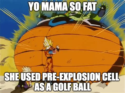 Hit Me With Your Best Worst Dragon Ball Yo Mama Jokes Rningen