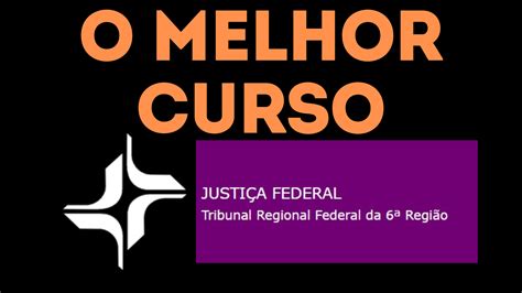 Qual O Melhor Curso Para O Trf 6