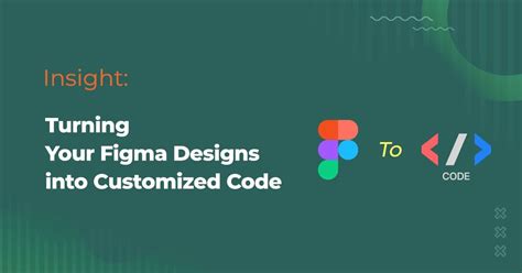Turning Your Figma Designs Into Customized Code By Function12 Medium