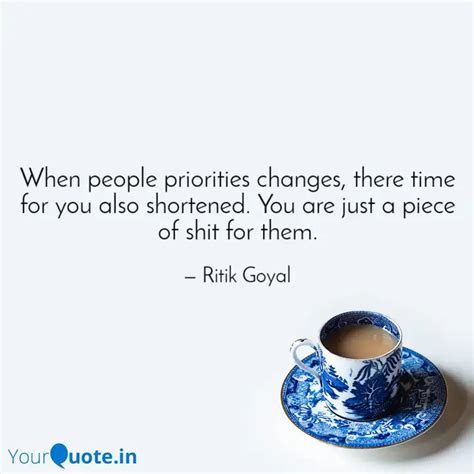 When People Priorities Ch Quotes And Writings By Ritik Goyal Yourquote