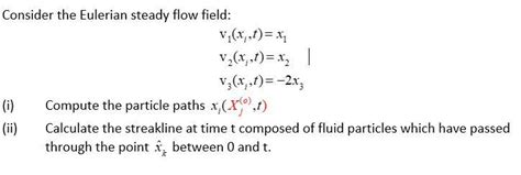 consider the eulerian steady flow field