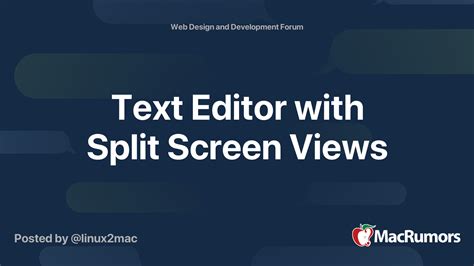 Text Editor With Split Screen Views Macrumors Forums