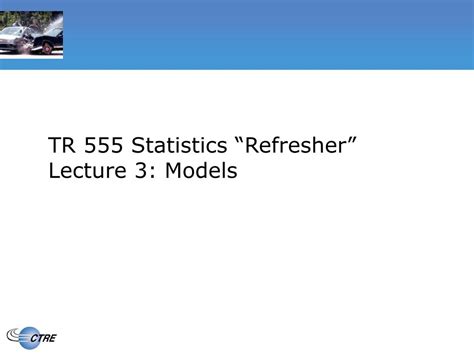 Ppt Tr 555 Statistics Refresher” Lecture 3 Models Powerpoint