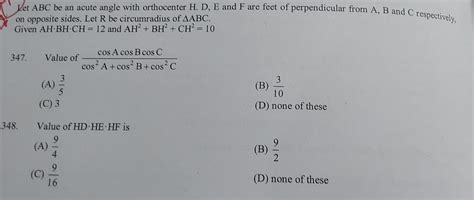 Solved Let Abc Be An Acute Angle With Orthocenter H D E ﻿and