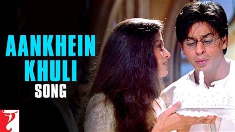 Aankhein Khuli Song Mohabbatein Shah Rukh Khan Aishwarya Rai